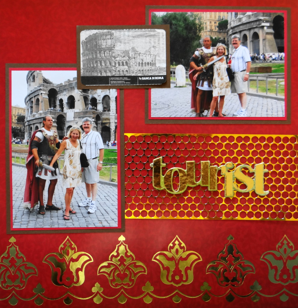 Travel Scrapbook 3 - Med. Cruise - Rome, Italy - Me and My Cricut
